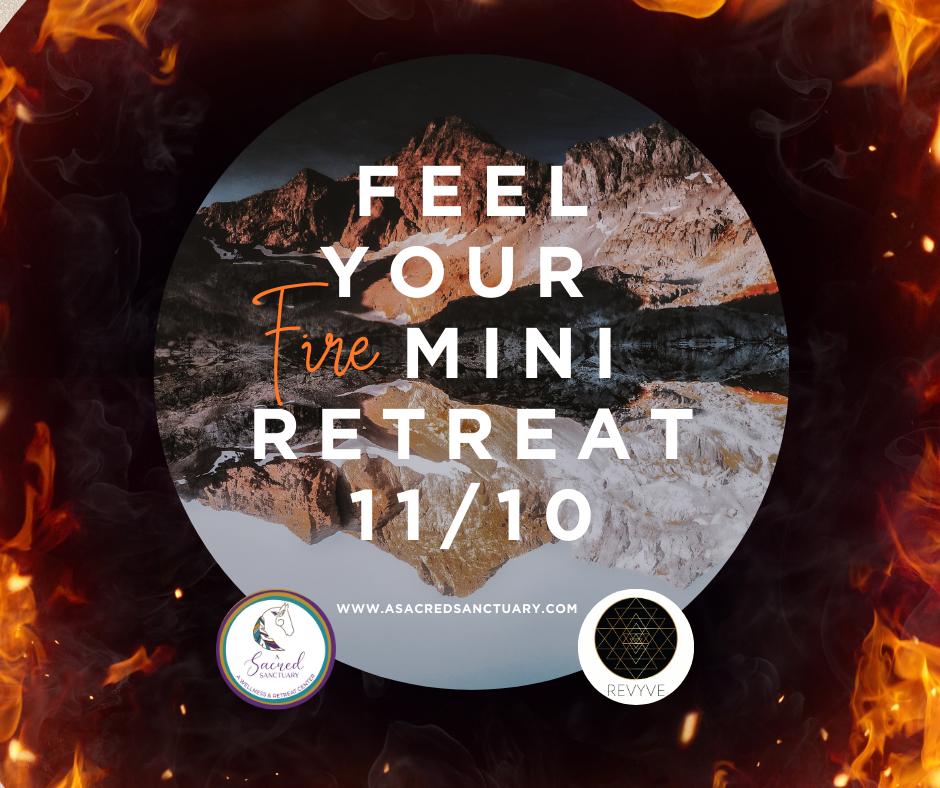 Feel Your Fire Mini Retreat | A Sacred Sanctuary