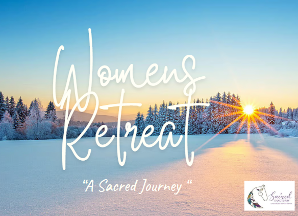 Women’s Winter Retreat ” A Sacred Journey” | A Sacred Sanctuary